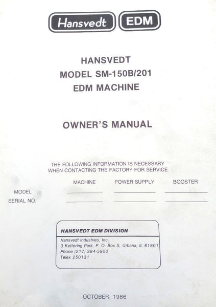 Hansvedt Model SM-150B/201 RAM Type EDM Machine Owner's Manual