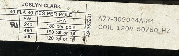 Joslyn Clark A77-309044A-84 Definite Purpose Contactor 120V 50/60 Hz C