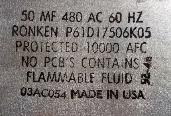 Ronken P61D17506K05 Capacitor 50MF 480VAC 60HZ Protected 10,000 AFC 03
