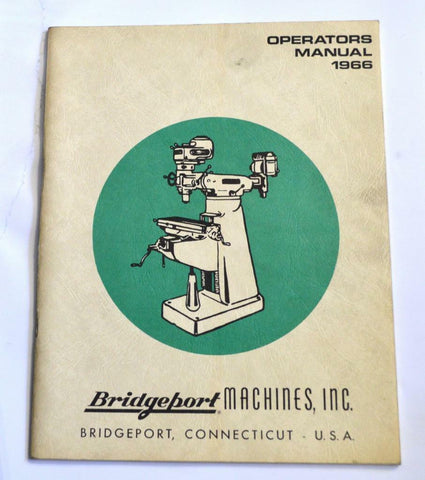 BRIDGEPORT OPERATORS MANUAL 1966 – Surplus Select