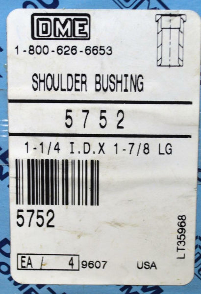 NEW DME 5752 SHOULDER BUSHING 1-1/4" X 1-7/8" (BOX OF 4)