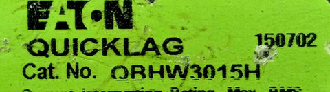 Eaton Quicklag QBHW3015H 3 Pole Circuit Breaker 15A 120/240VAC Bolt On