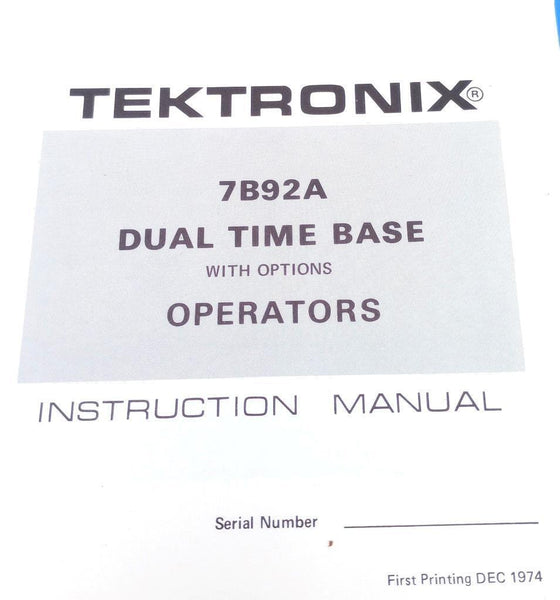 Tektronix 7B92A Dual Time Base With Options Operators Instruction Manu